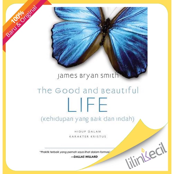 Jual The Good And Beautiful Life - Terjemahan (James Bryan Smith ...