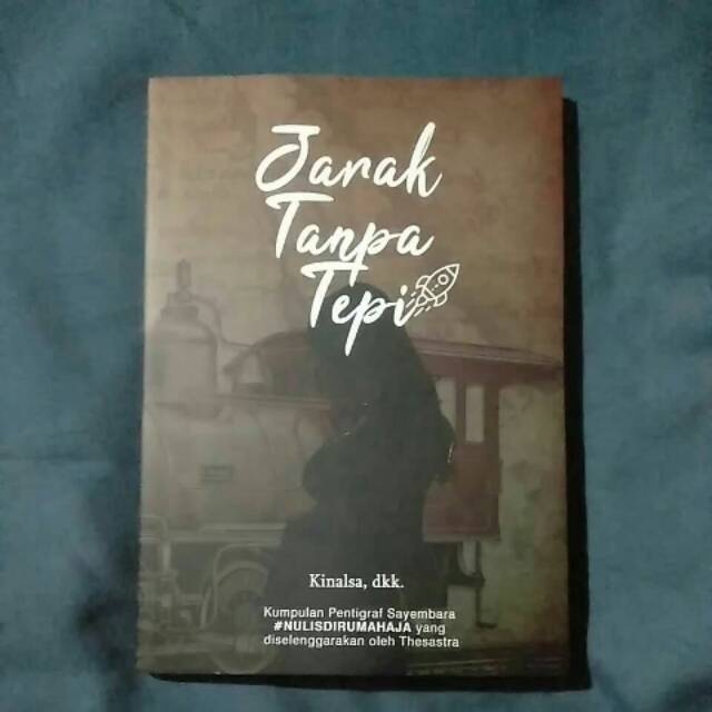 Jual Buku kumpulan pentigraf "Jarak Tanpa Tepi" | Shopee Indonesia