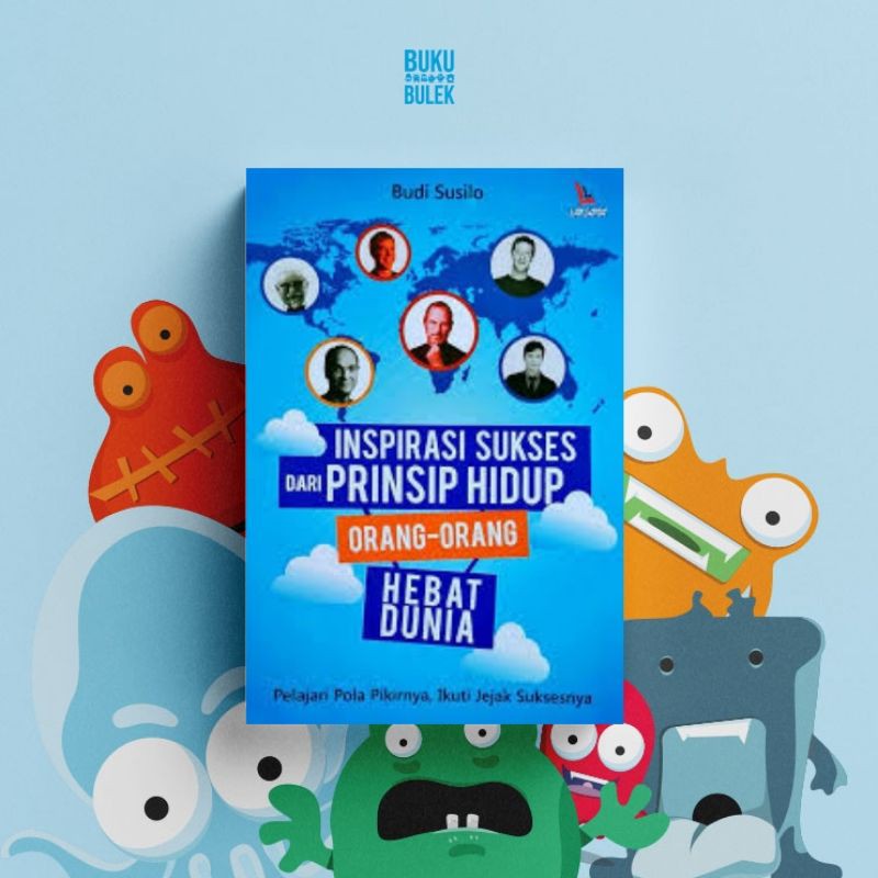 Jual Inspirasi sukses dari prinsip hidup orang orang hebat dunia - Budi ...