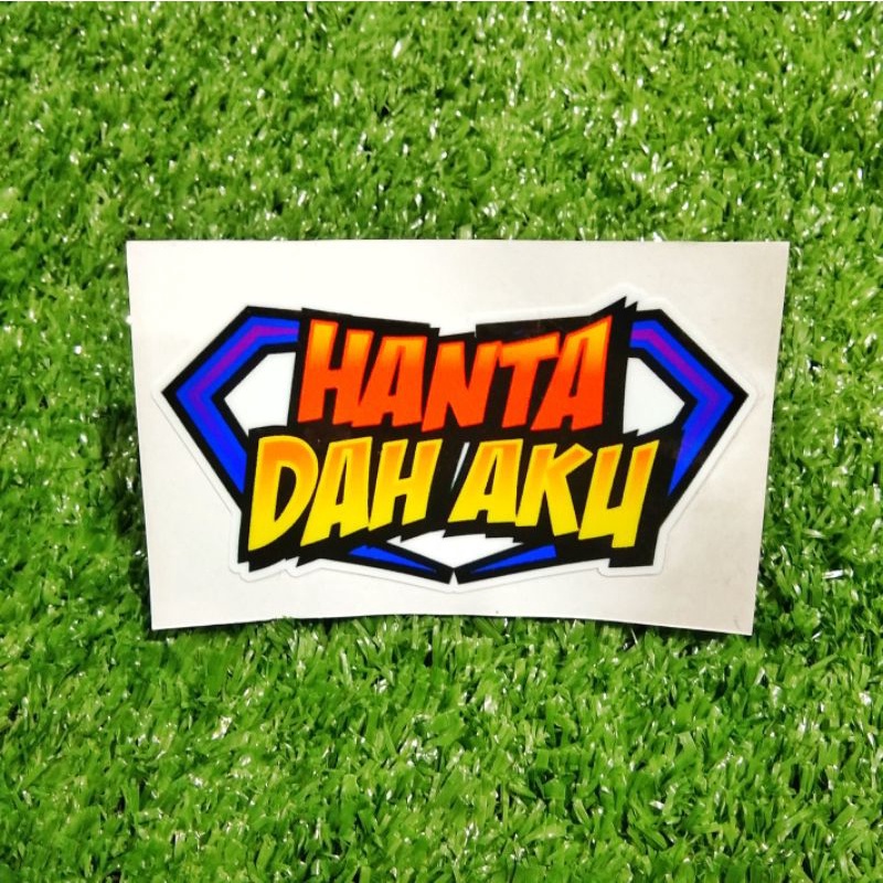 Jual stiker kata2 # sticker Hanta Dah Aku | Shopee Indonesia
