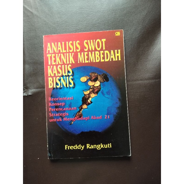 Jual ANALISIS SWOT TEKNIK MEMBEDAH KASUA BISNIS oleh Freddy Rangkuti ...