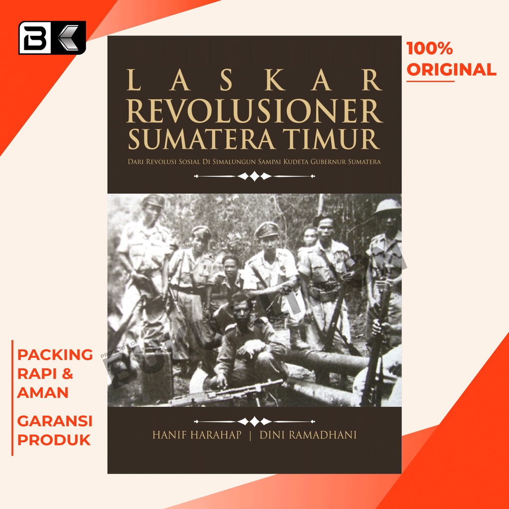 Jual Buku Laskar Revolusioner Sumatera Timur: Dari Revolusi Sosial Di ...