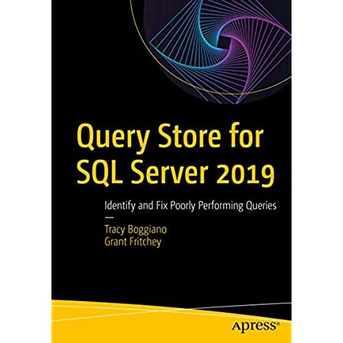 Jual JUAL BUKU Query Store for SQL Server 2019: Identify and Fix Poorly ... Jual JUAL BUKU Query Store for SQL Server 2019: Identify and Fix Poorly ...