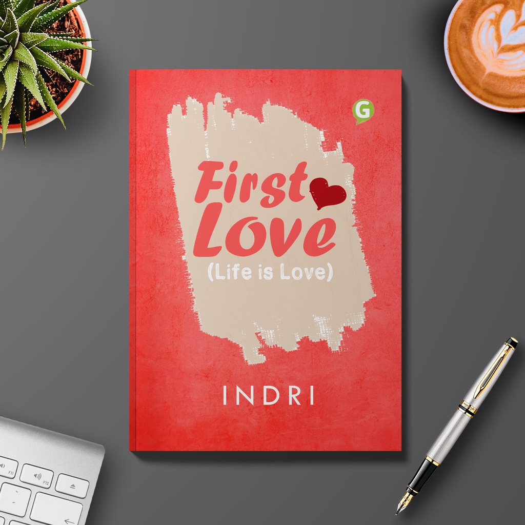Jual Buku Novel First Love (Life is Love) Guepedia | Shopee Indonesia