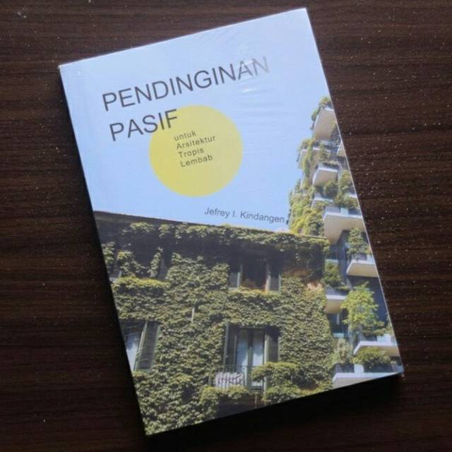 Jual Buku Pendinginan Pasif untuk Arsitektur Tropis Lembab - BUKU ...