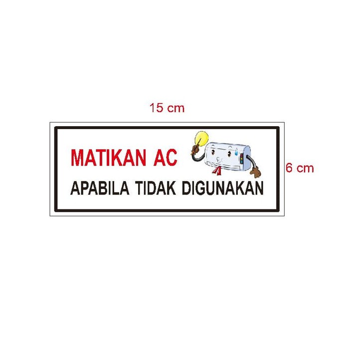 Jual Promo Stiker Himbauan Peringatan Matikan AC Pengingat Kantor Kerja ...