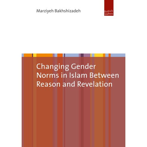 Jual Changing Gender Norms in Islam Between Reason and Revelation ...