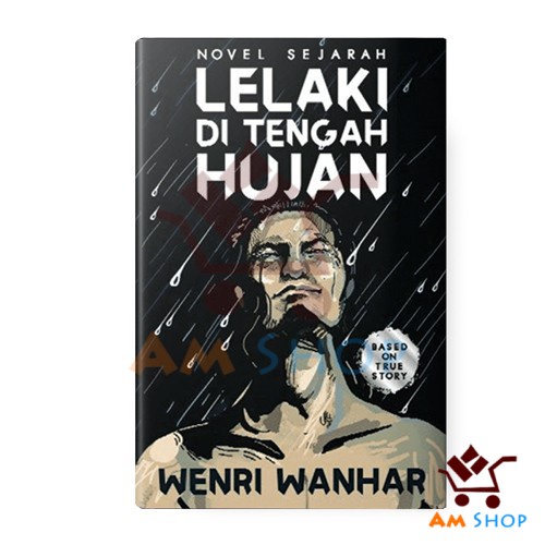 Jual Buku Bacaan - Buku Referensi - Buku Lelaki Di Tengah Hujan (Rene Original) | Shopee Indonesia