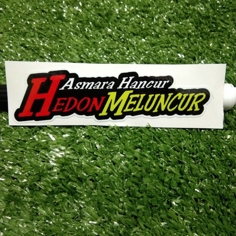 Jual stiker kata2 sticker "Asmara Hancur Hedon Meluncur " | Shopee ...