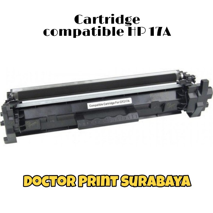 Jual Cartridge Compatible HP 17A CF217A + Chip | Shopee Indonesia