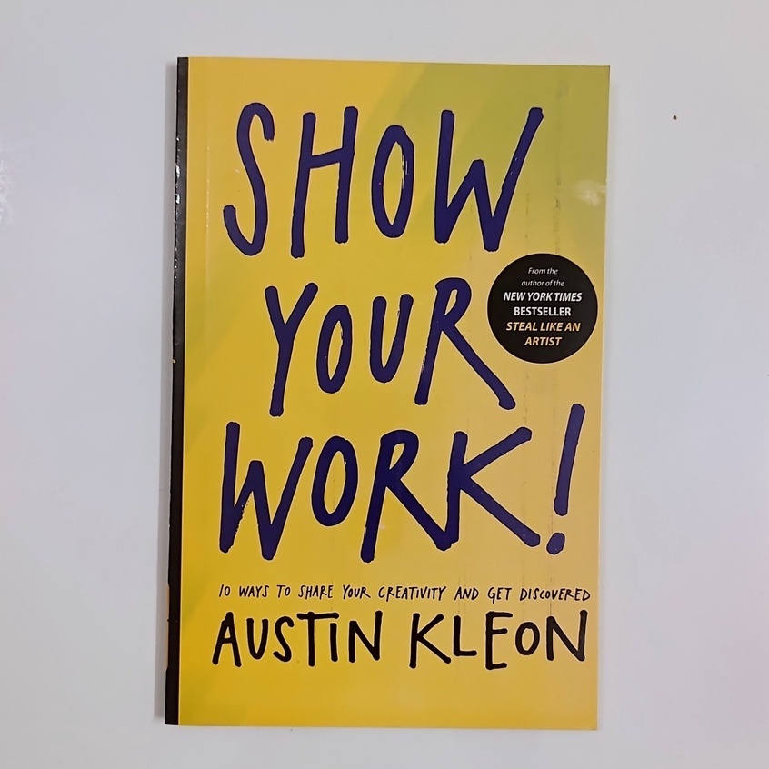Jual BUKU BEST SELLER Show Your Work!: 10 Ways to Share Your Creativity ... Jual BUKU BEST SELLER Show Your Work!: 10 Ways to Share Your Creativity ...