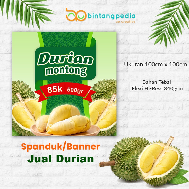 Jual SPANDUK/BANNER JUAL DURIAN MONTONG 100cm x 100cm PROMO!! | Shopee ...