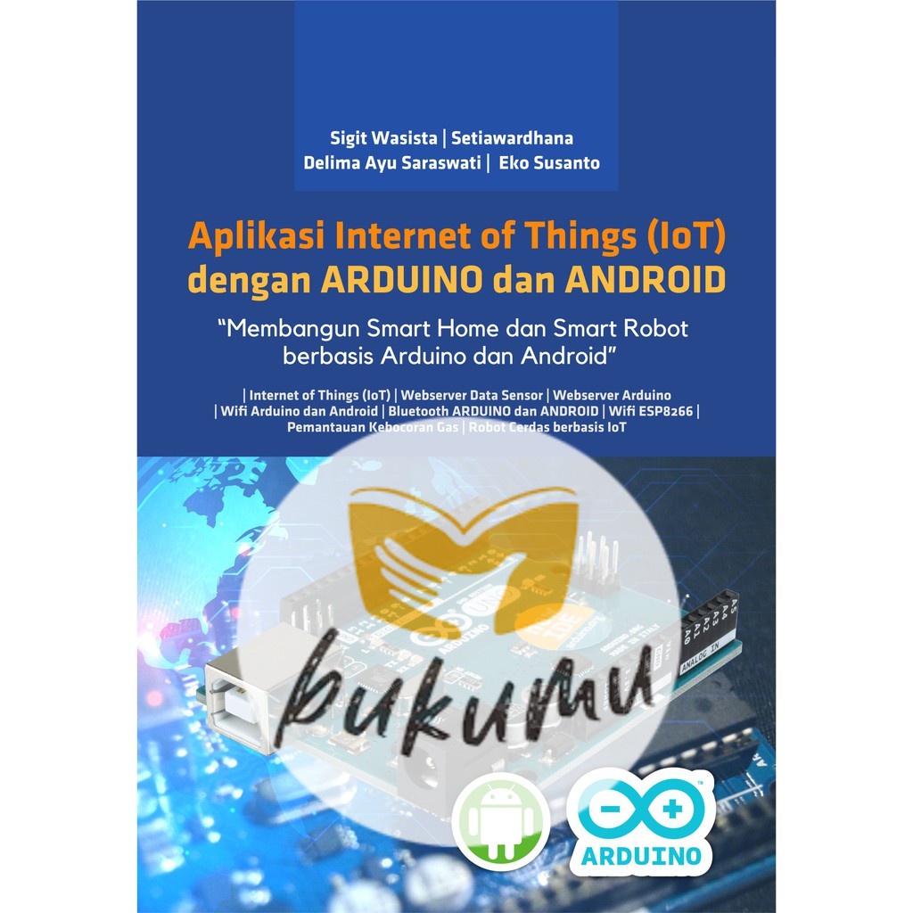 Jual Buku Aplikasi Internet Of Things Dengan ARDUINO Dan ANDROID | Shopee Indonesia