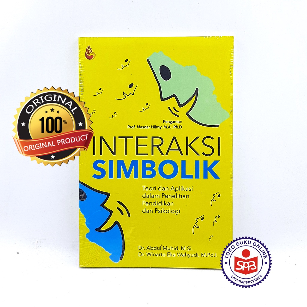 Jual Interaksi Simbolik Teori dan Aplikasi dalam Penelitian - Abdul ...