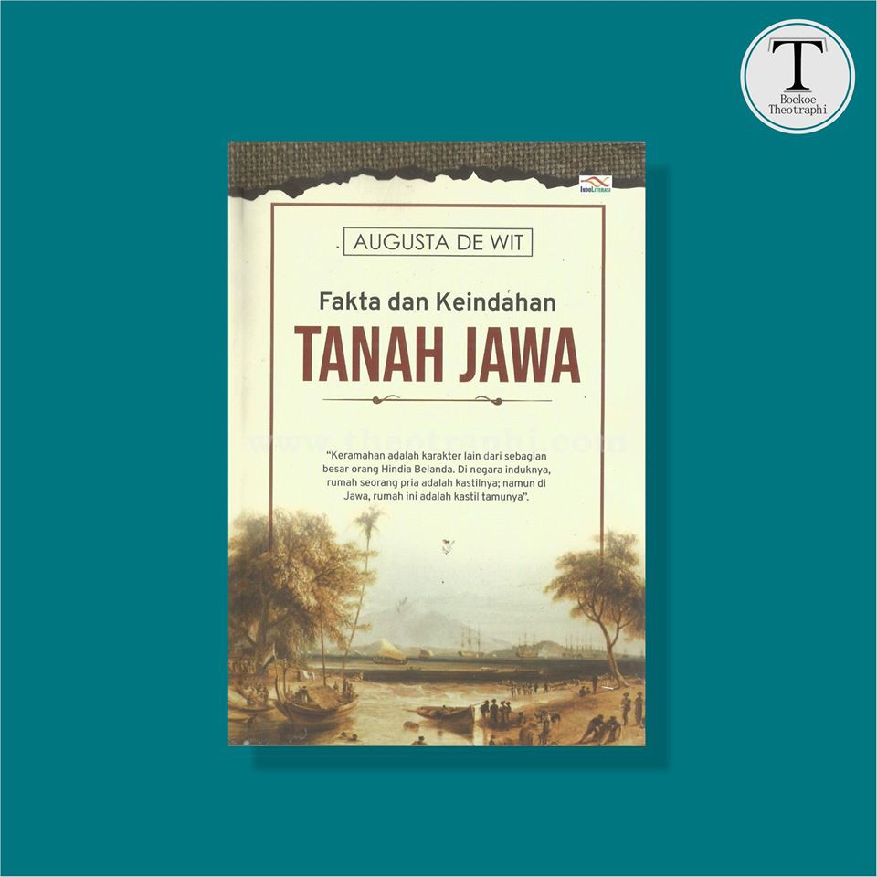 Jual Fakta dan Keindahan Tanah Jawa - Augusta de Wit | Shopee Indonesia