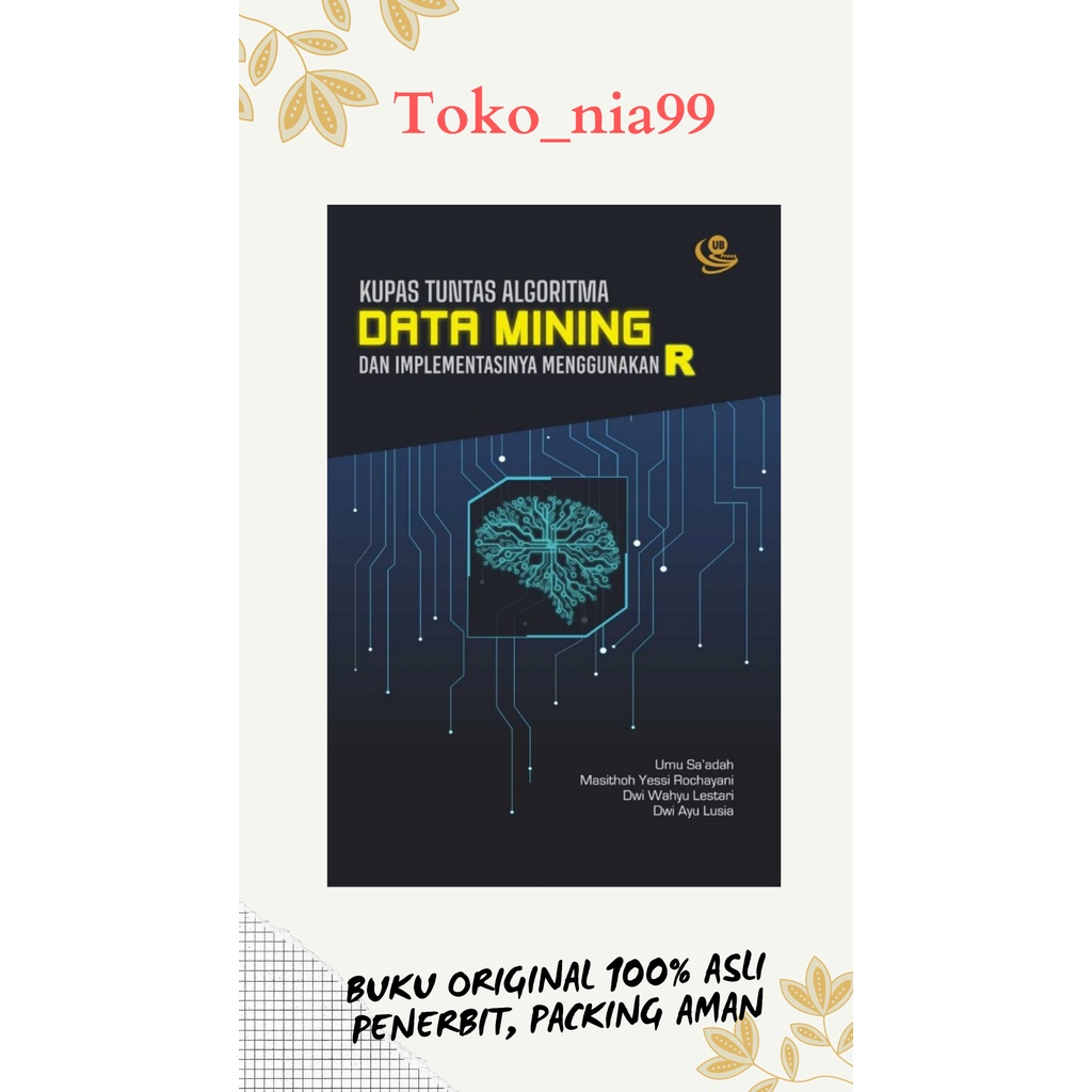 Jual Buku ORI Kupas Tuntas Algoritma Data Mining dan Implementasinya ...