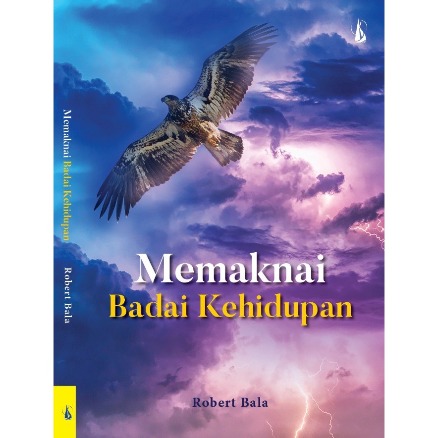 Jual MEMAKNAI BADAI KEHIDUPAN Oleh Robert Bala - Buku Rohani Katolik ...