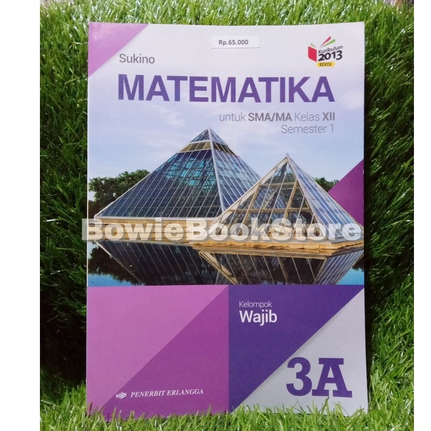 Jual Buku Matematika untuk SMA/MA Kelas XII Semester 1 Kelompok Wajib Original | Shopee Indonesia