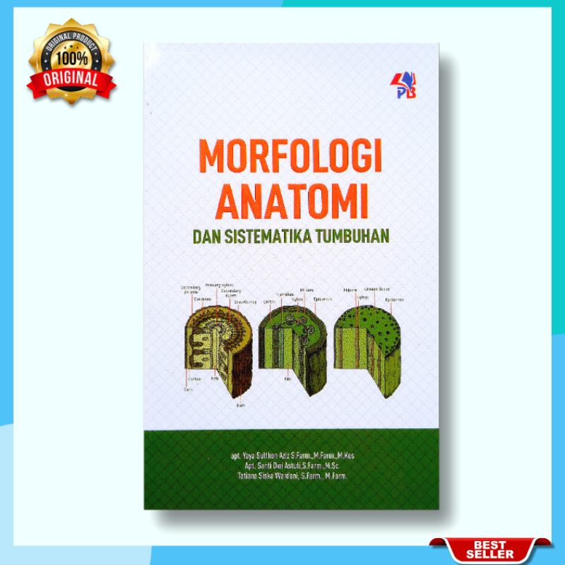 Jual Buku MORFOLOGI ANATOMI DAN SISTEMATIKA TUMBUHAN, Tatiana Siska Wardani S.Farm, M.Farm ...