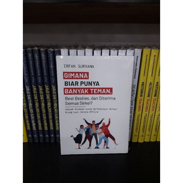 Jual BUKU GIMANA BIAR PUNYA BANYAK TEMAN - IRFAN SURYANA | Shopee Indonesia