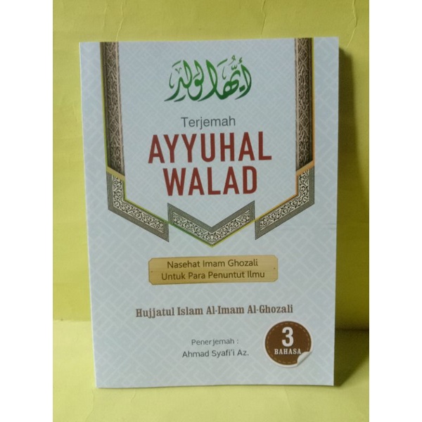 Jual terjemah kitab ayyuhal walad ayuhal walad 3 bahasa + plus makna ...