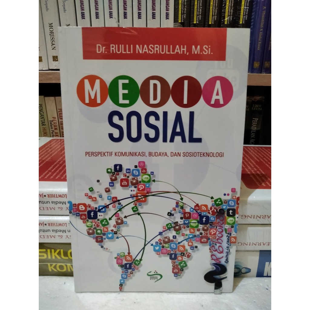 Jual Media Sosial ( Perspektif Komunikasi, Budaya dan Sosioteknologi ) - Dr. Rulli Nasrullah # ...