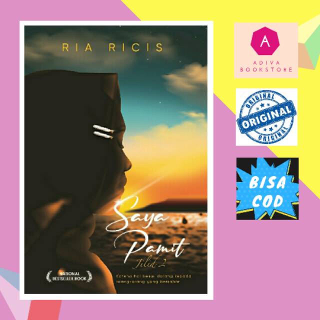 Jual BUKU NOVEL SAYA PAMIT JILID 2 - RIA RICIS NEW COVER TERBARU BEST ...