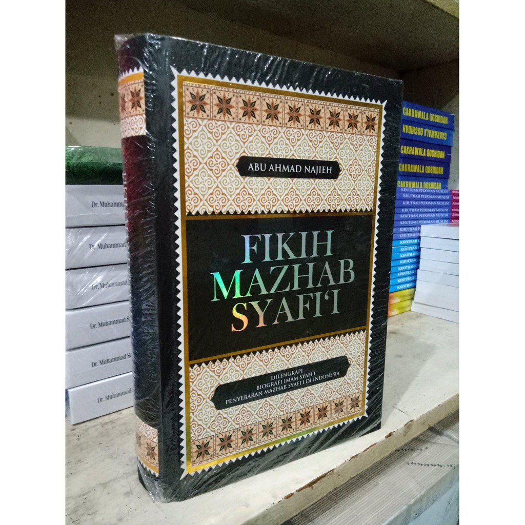 Jual Jual buku Fiqih Mazhab Safi i. .Dilengkapi Biografi Imam Syafi i. .Abu Ahmad Najieh ...