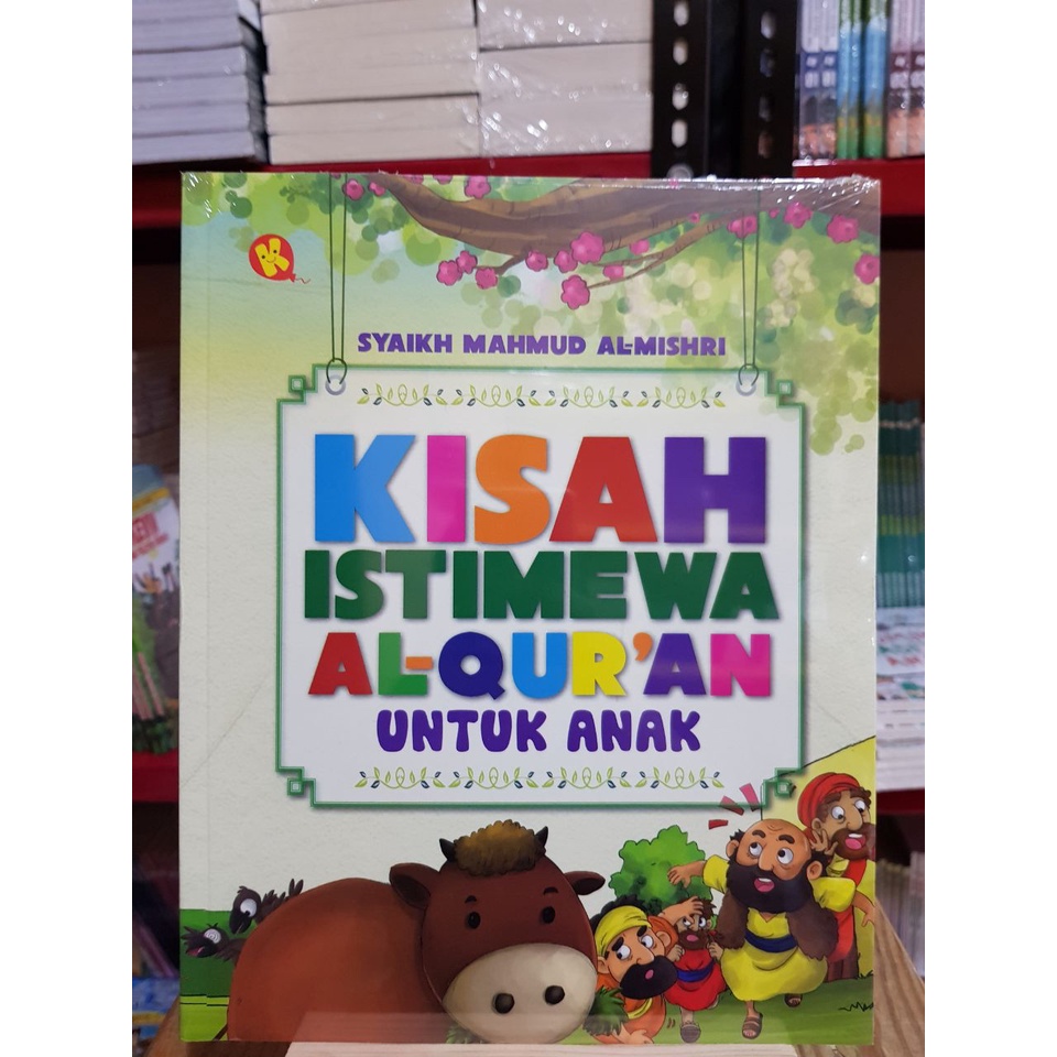 Jual Kisah Istimewa Al-Quran Untuk Anak | Buku Cerita Anak Islami | 100% Buku Original | Soft ...