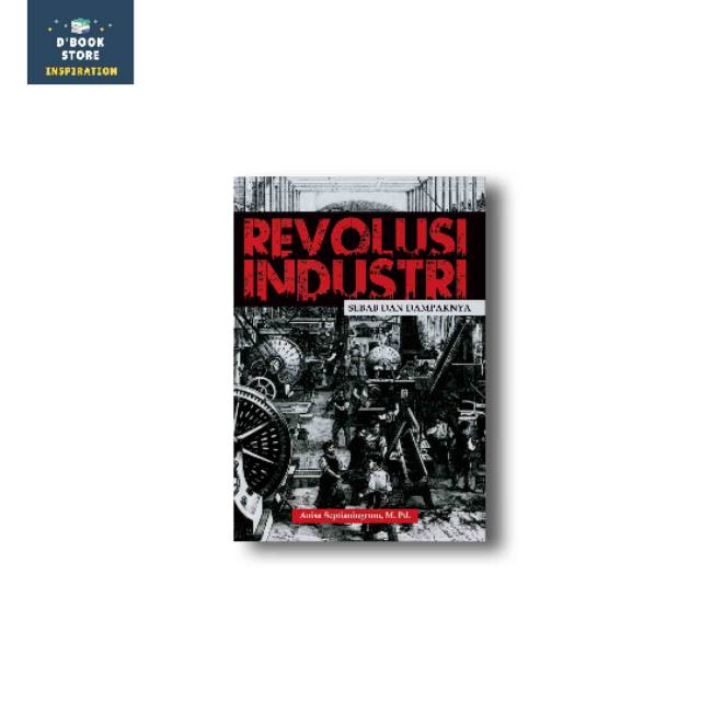 Revolusi Industri Dan Dampaknya Pada Perang Modern - Sejarah Perang