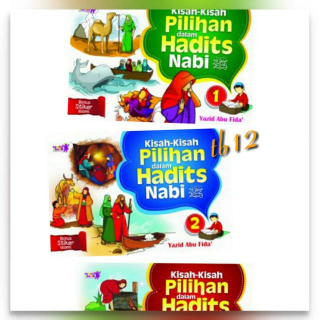 Jual Buku Cerita Anak Islami Kisah-kisah Pilihan dalam Hadits Nabi | Shopee Indonesia