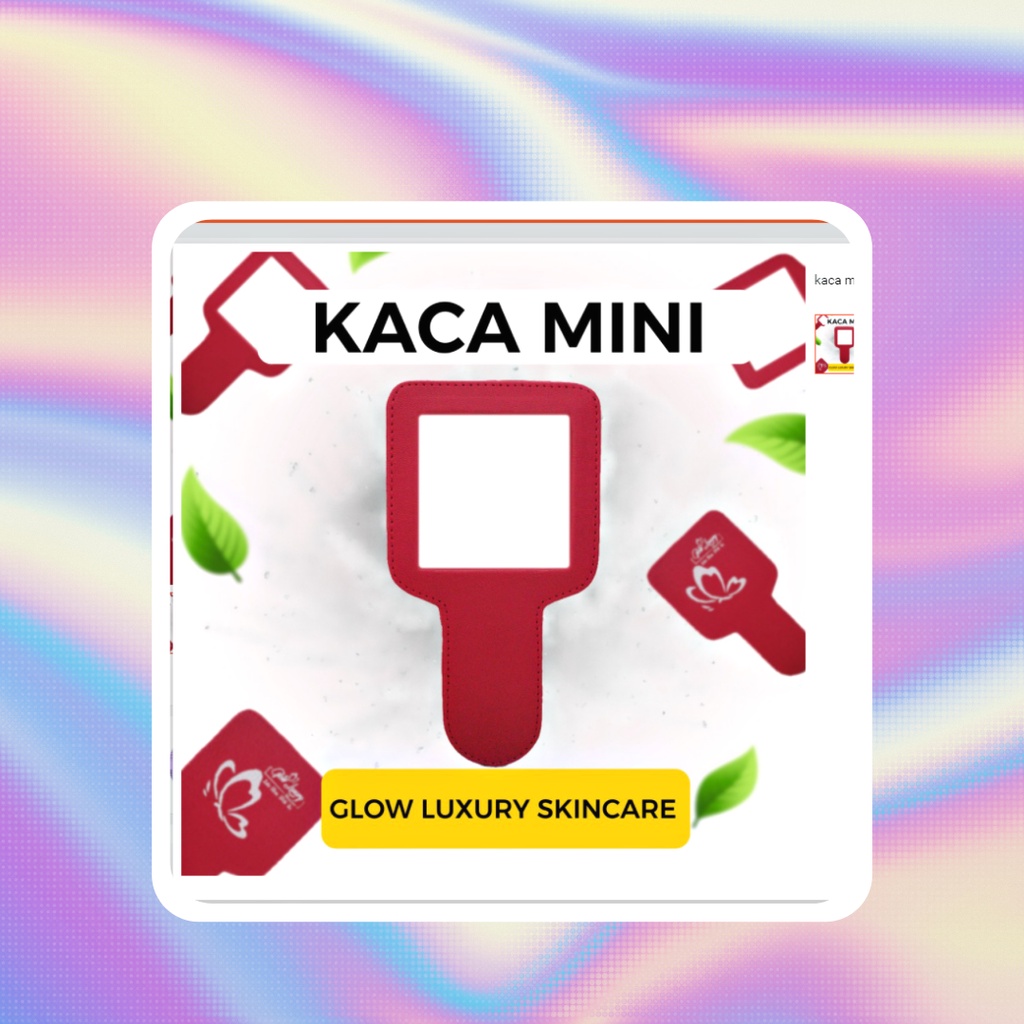 Jual Kaca Mini GLOW LUXURY Skincare || Cermin mini By PRM Luxury ...