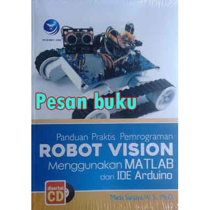 Jual Buku Panduan Praktis Pemrograman Robot Vision Menggunakan Matlab ...
