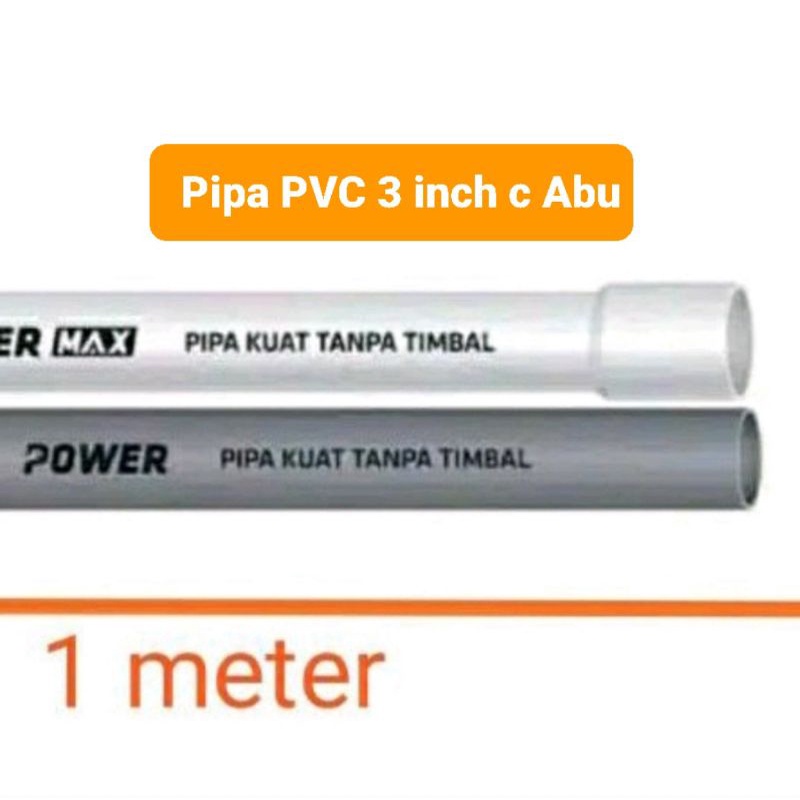 Jual Pipa Paralon PVC murah 3 inch c Abu Power ( 1 meter ) | Shopee ...