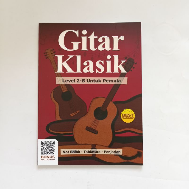 Jual Buku Musik: Gitar Klasik Level-2B Untuk Pemula -- Free MP3 Latihan ...