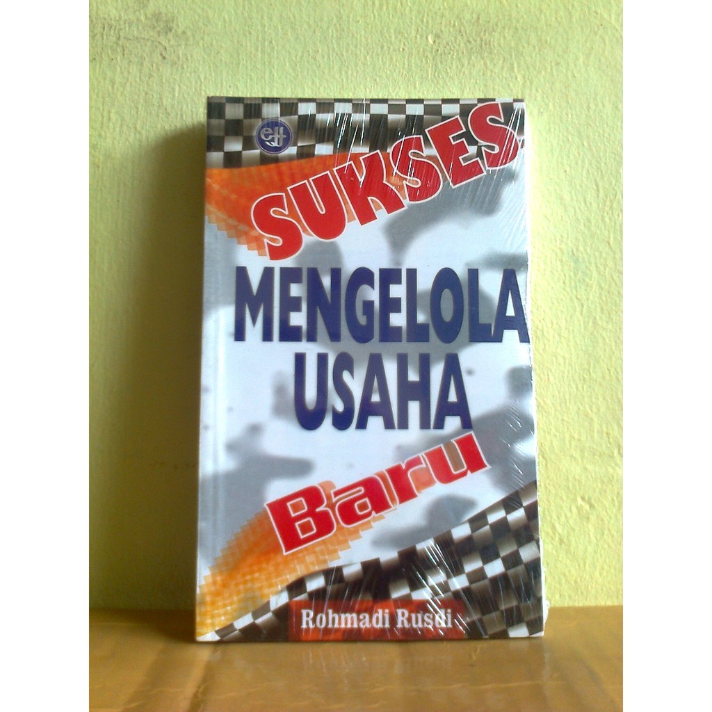 Jual Buku Sukses Mengelola Usaha Baru | Shopee Indonesia