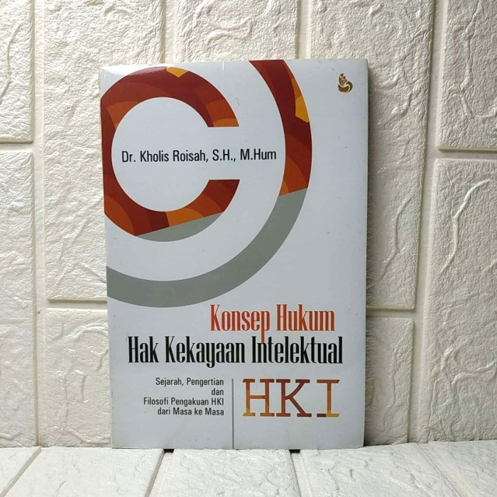 Jual KONSEP HUKUM HAK KEKAYAAN INTELEKTUAL HKI SEJARAH, PENGERTIAN DAN FIL [ORIGINAL] [INTRANS ...