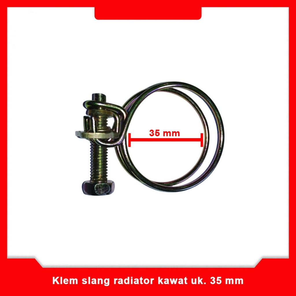 Jual Klem Kawat Hose Clamp ukuran 35 mm Klem Selang Radiator Mobil Truk ...