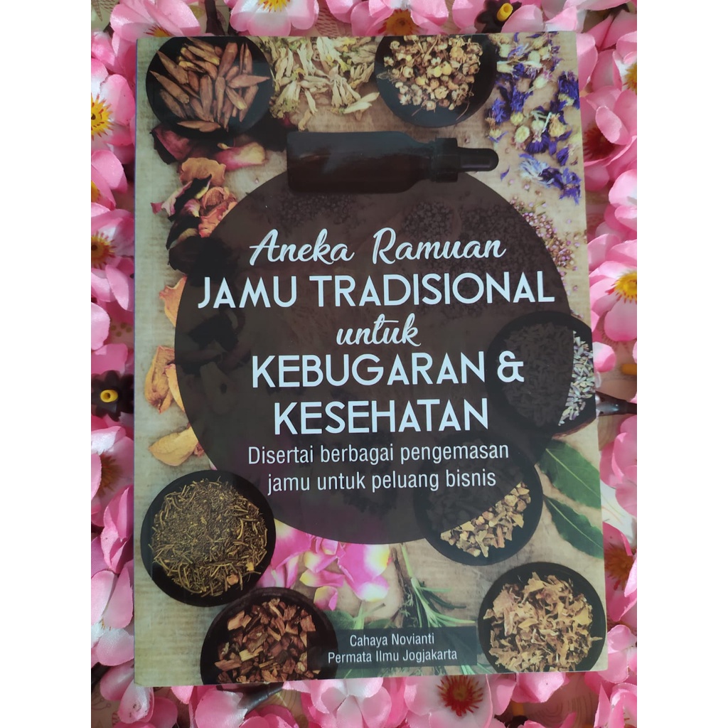 Jual BUKU ORI... ANEKA RAMUAN JAMU TRADISIONAL UNTUK KEBUGARAN DAN ...