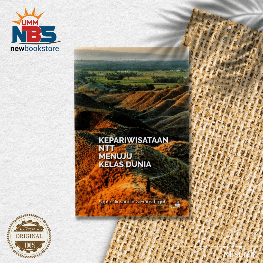 Jual Kepariwisataan Ntt Menuju Kelas Dunia - Sapta Nirwandar Dan Frans Teguh | Shopee Indonesia