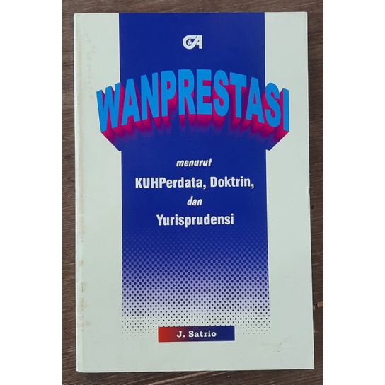 Jual WANPRESTASI MENURUT KUHPERDATA DOKTRIN DAN YURISPRUDENSI BY J ...