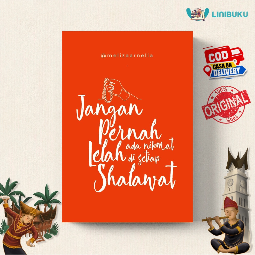 Jual Buku Jangan Pernah Lelah Ada Nikmat di Setiap Shalawat karya ...