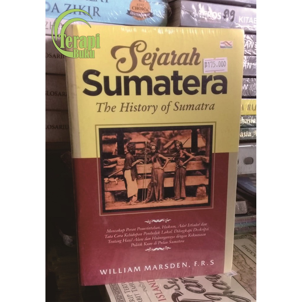 Jual Buku Sejarah Sumatera The History Of Sumatra - William Marsden Ori ...