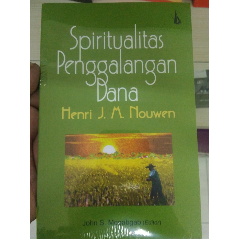 Jual Buku Spritualitas Penggalangan Dana Original Henri JM Nouwen ...