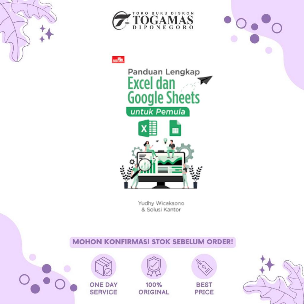 Jual BUKU PANDUAN LENGKAP EXCEL DAN GOOGLE SHEETS UNTUK PEMULA - YUDHY WICAKSONO, SOLUSI KANTOR ...