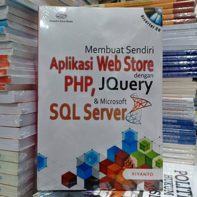 Jual Buku Original: Membuat Sendiri Aplikasi WEB Strore PHP JQuery & Microsoft SQL Server ...