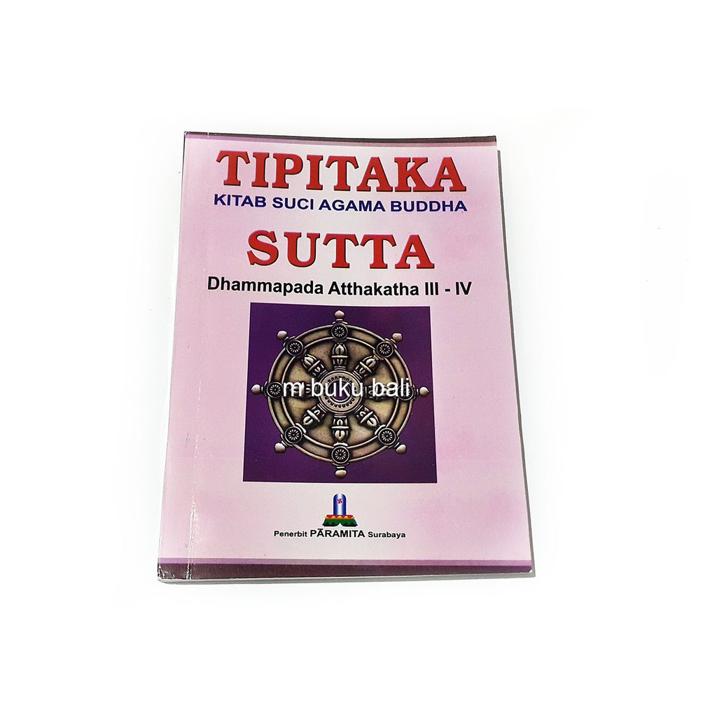 Jual Tipitaka Sutta Kita Suci Agama Buddha Dhammapada Attakatha III-IV | Shopee Indonesia