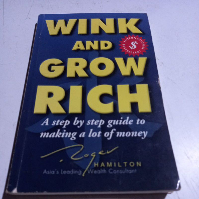 Jual WINK and GROW RIGH, A step by step guide to making a lot of money ...