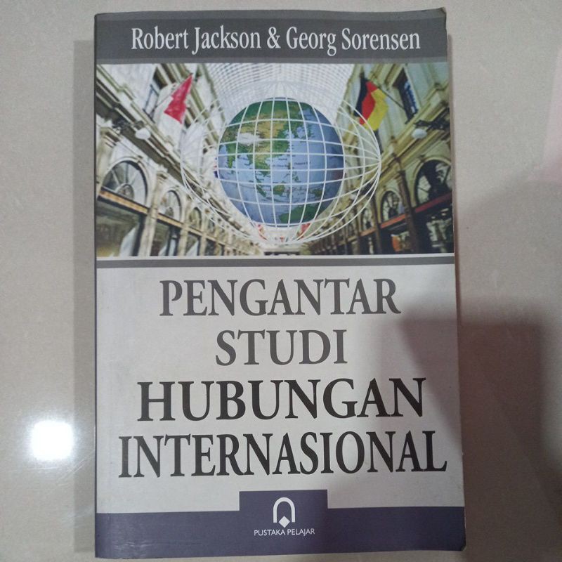 Jual Buku "Pengantar Studi Hubungan Internasional" karya Robert Jackson & Georg Sorensen ...