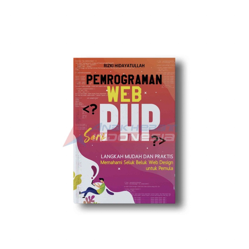 Jual Pemrograman Web Seri Php: Langkah Mudah Dan Praktis Memahami Seluk ...